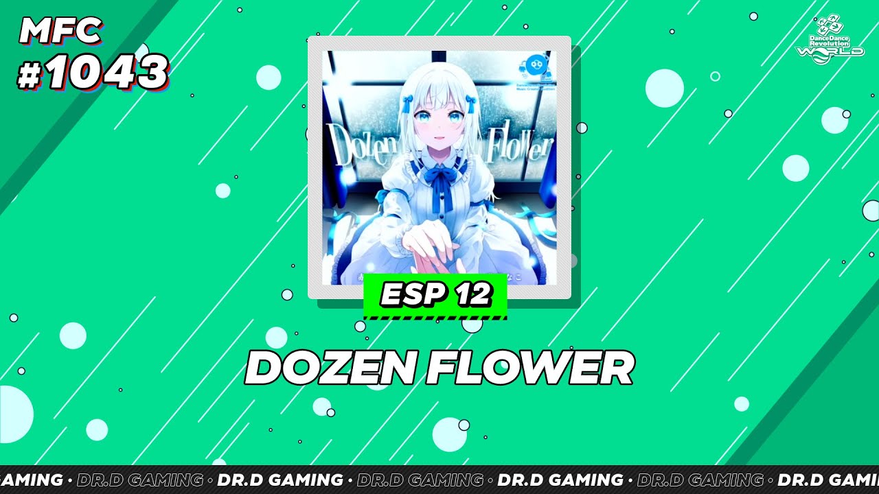 Dozen Flower ESP MFC # 1043 DDR WORLD 2024 - YouTube