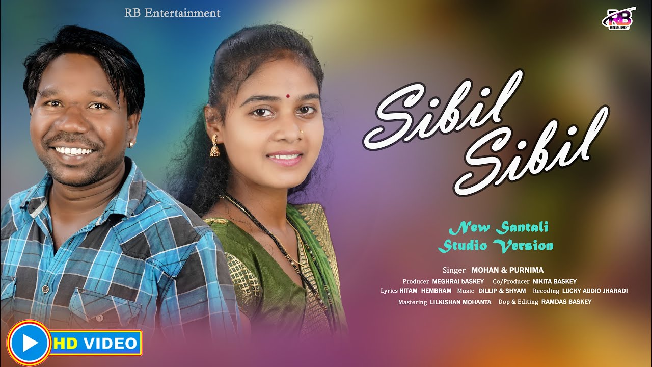 Sibil Sibil || New Santali Studio Version 2024 || Singer Mohan ...