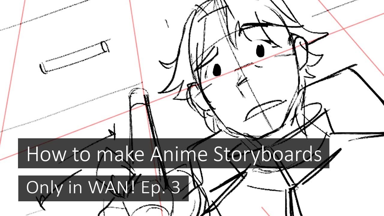 How to make an Anime Storyboard | Original Anime "Only in WAN" Ep. 3 ...