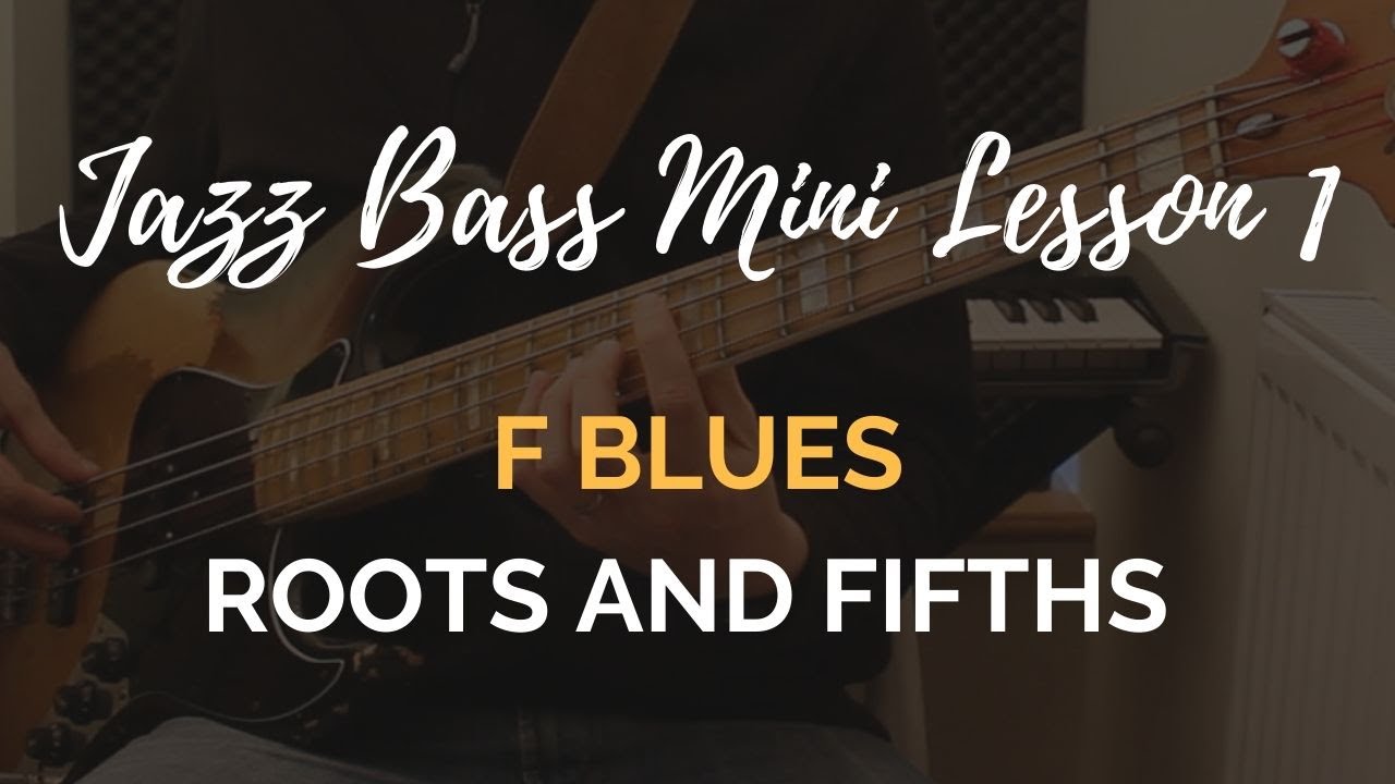 Jazz Bass Lesson #1: F Blues using roots and fifths - YouTube