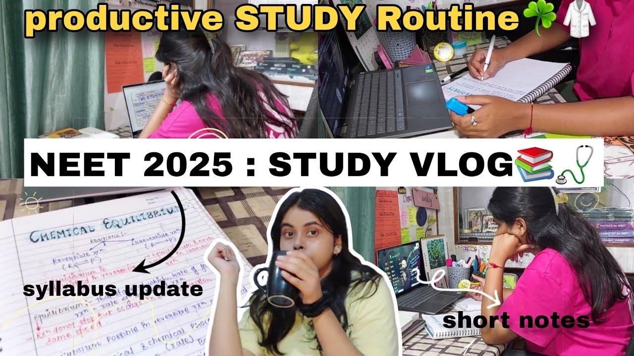 NEET 2025~ STUDY VLOG📚🩺| Productive STUDY Routine☘️🥼 | SYLLABUS UPDATE🎯| neet aspirant study ...