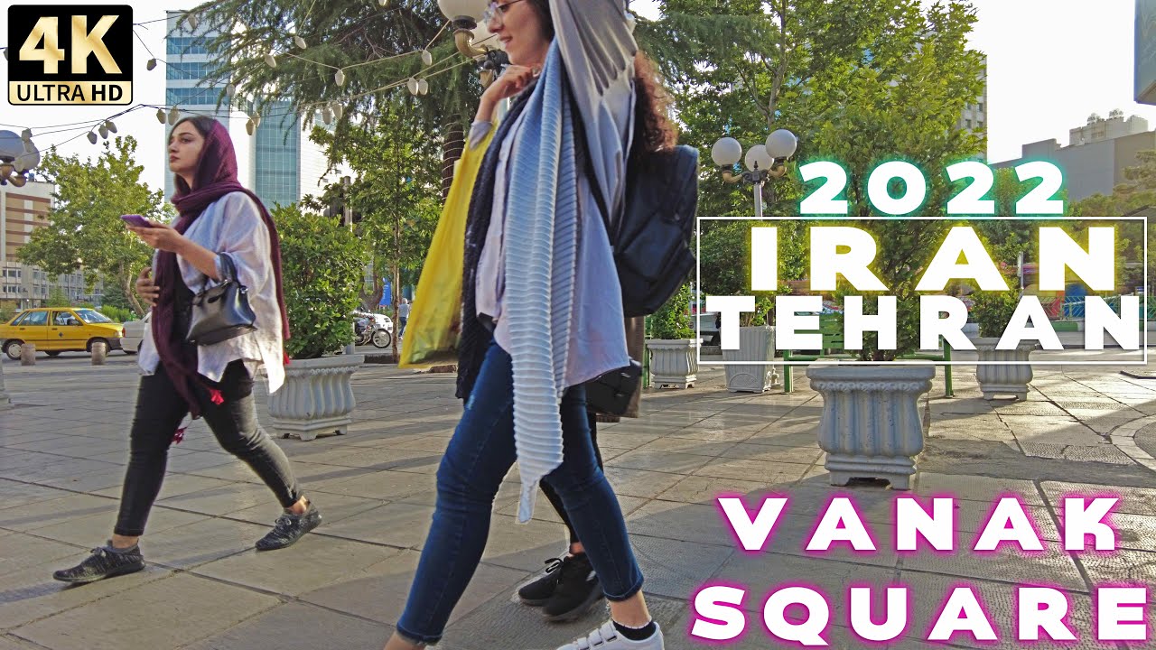 IRAN - Walking in Vanak Square in Tehran 2022 4k - تهران میدان ونک ...
