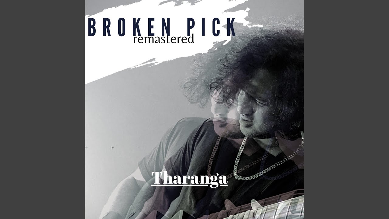Broken Pick (Remastered) - YouTube
