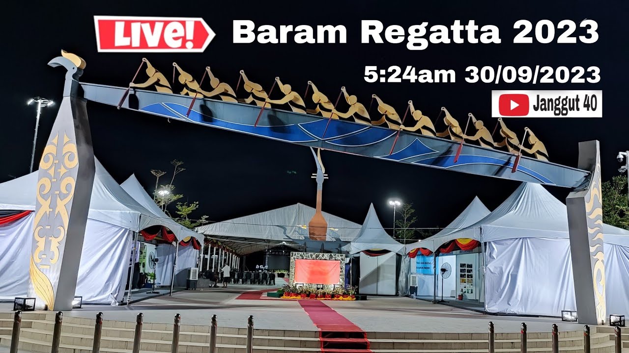 Live 5:24am Baram Regatta 2023, 30/09/2023 Marudi Sarawak Malaysia ...