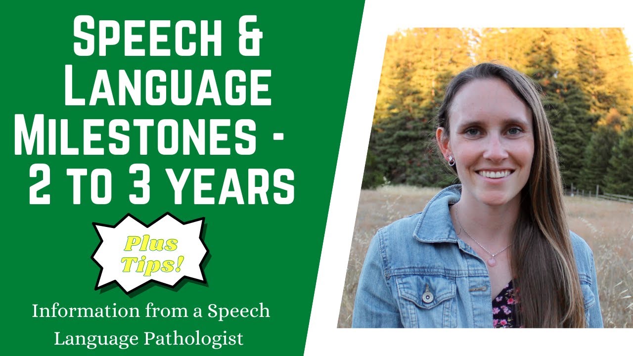 Speech & Language Milestones - 2 to 3 years (PLUS TIPS) - YouTube