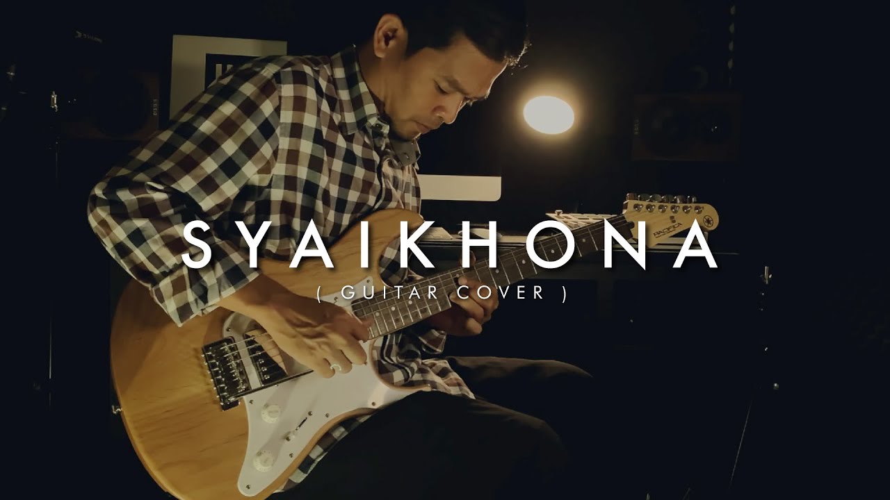 SYAIKHONA | GUITAR COVER | LIRIK | KARAOKE - YouTube