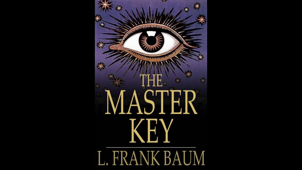 The Master Key by L. Frank Baum - Audiobook - YouTube