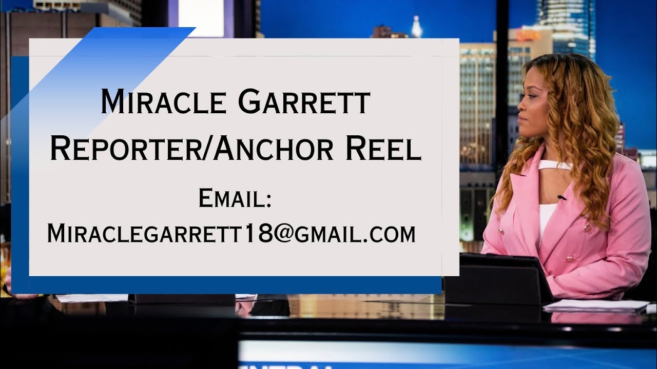 2024 MMJ / Reporter and Anchor Reel - Miracle Garrett - YouTube
