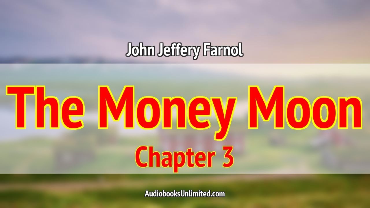 The Money Moon Audiobook Chapter 3 with subtitles - YouTube