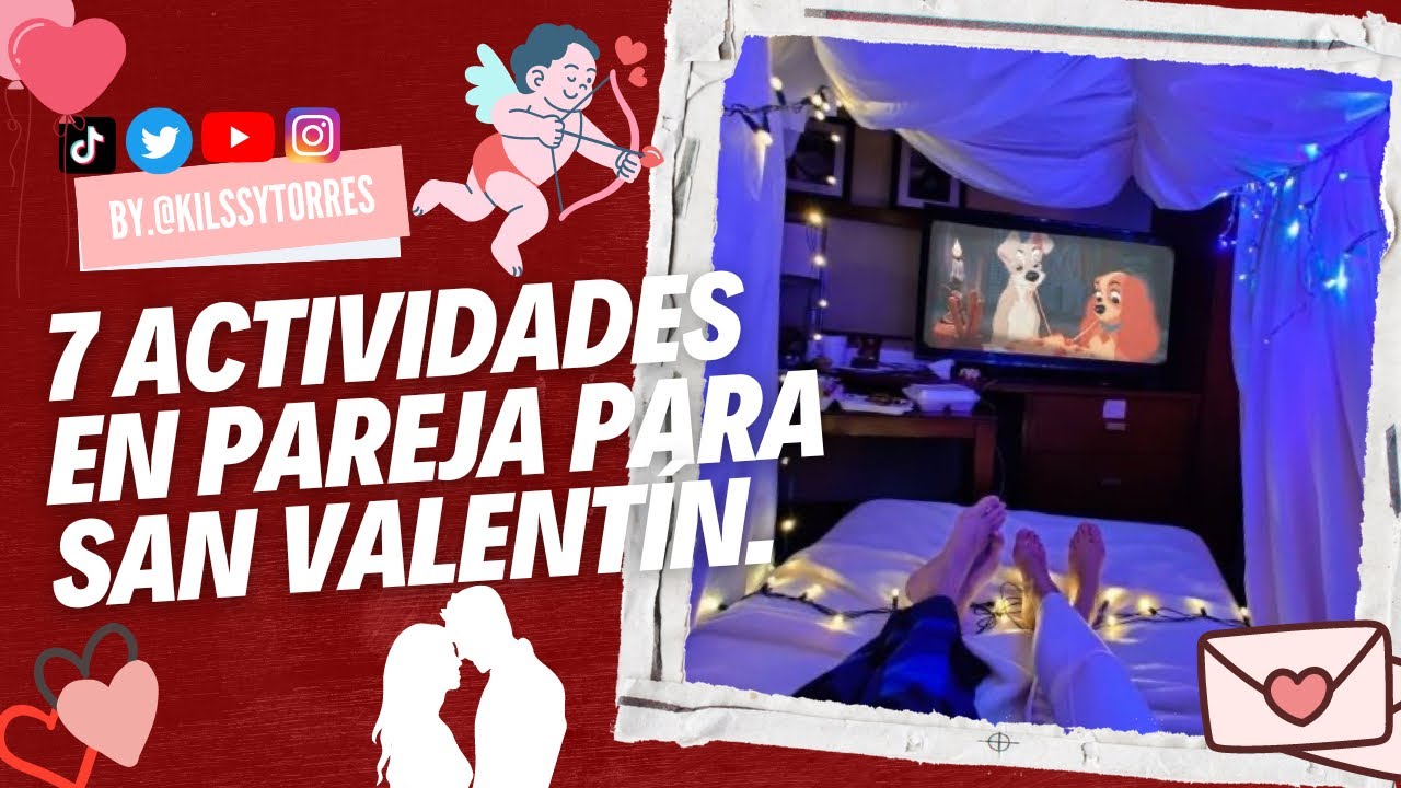 🥰Las 7 Mejores Actividades Para Hacer Esté San Valentín 💘 Con Tu Pareja ...