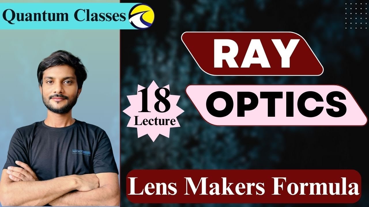 Lens makers Formula [Ray Optics L18] By Er.Junaid #lens #lensformula # ...