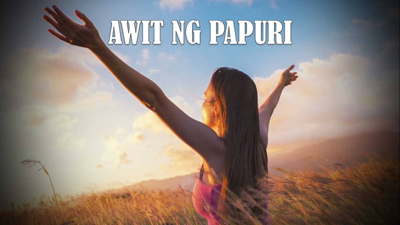Awit ng Papuri - YouTube