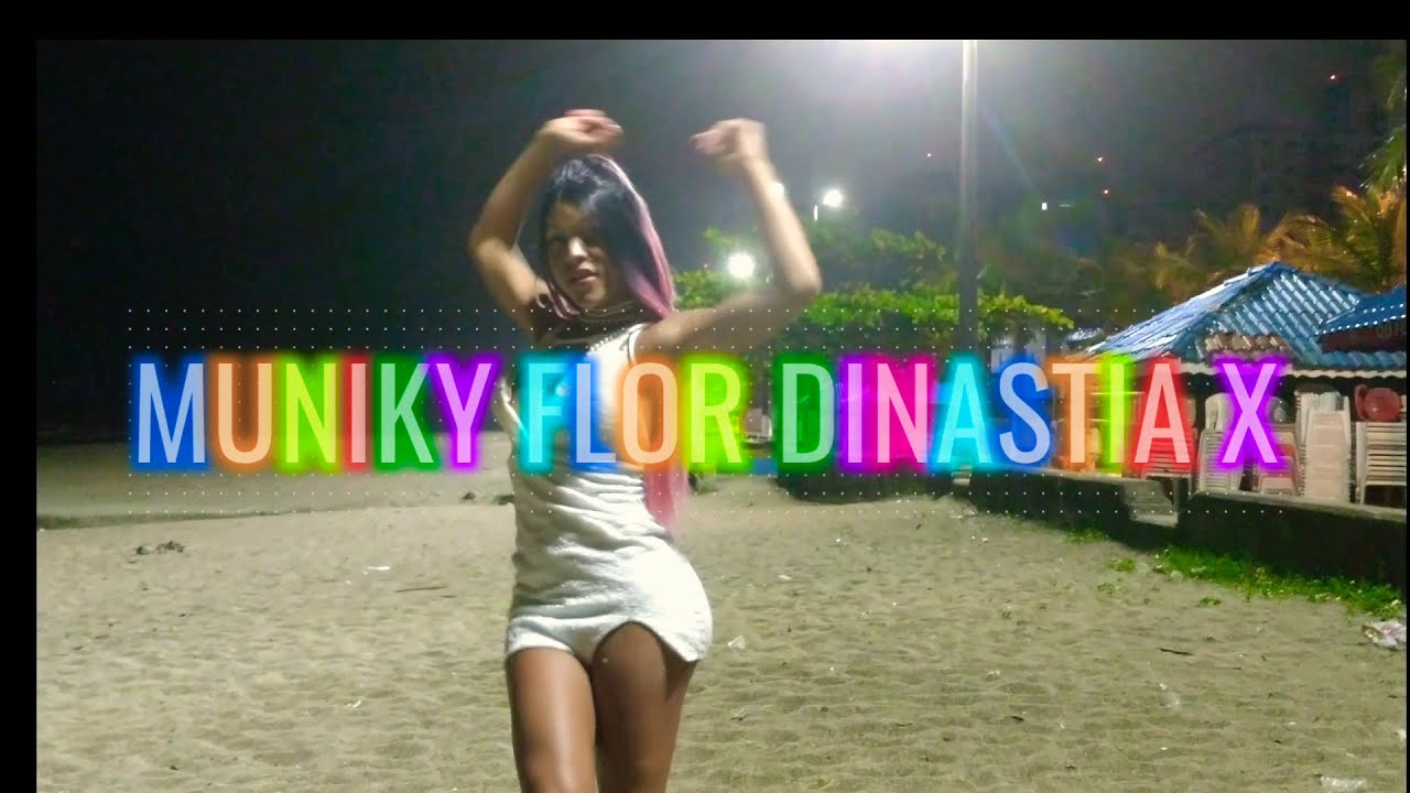 Muniky Flor Dinastia X Youtube