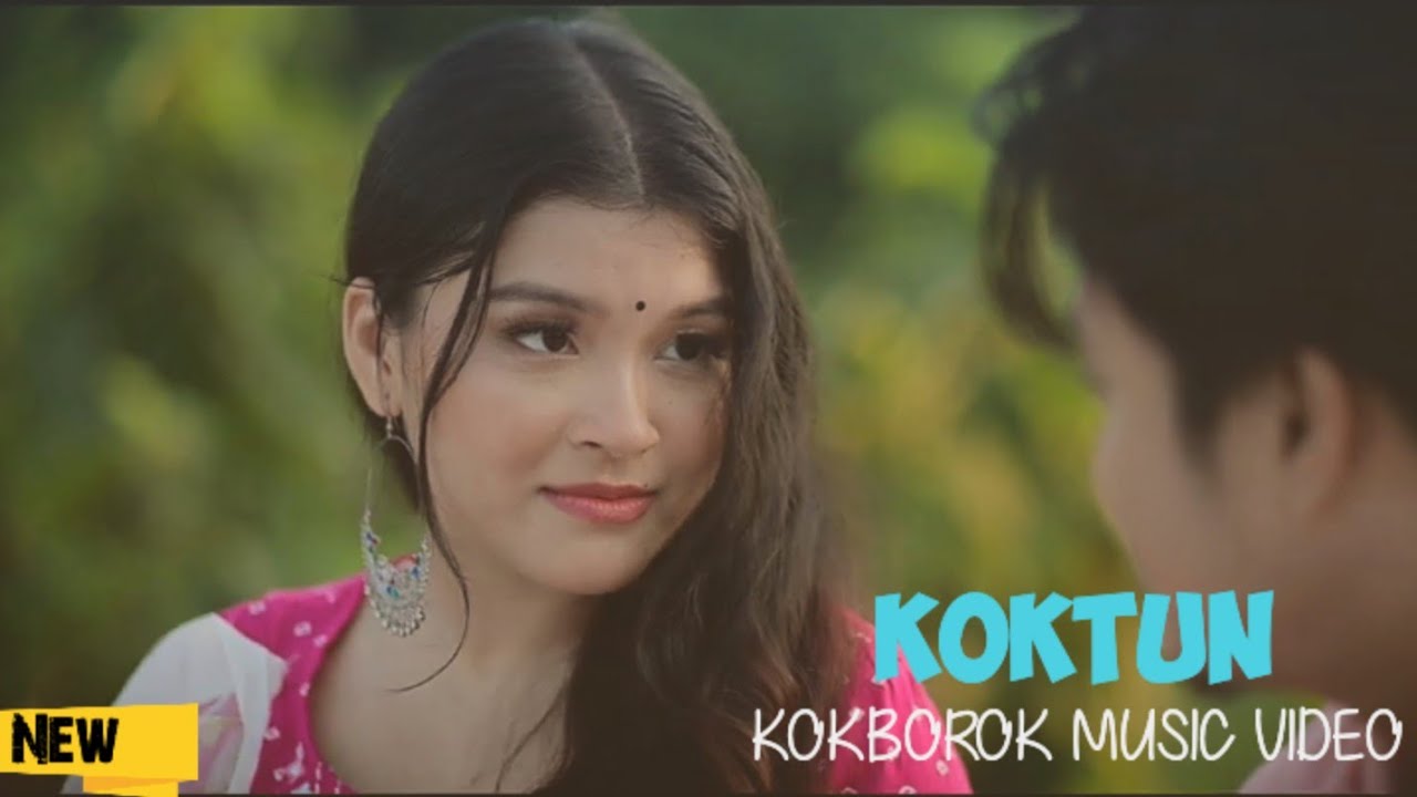 KOKTUN || NEW KOKBOROK MUSIC VIDEO || KOKBOROK SONG ROMANTIC - YouTube