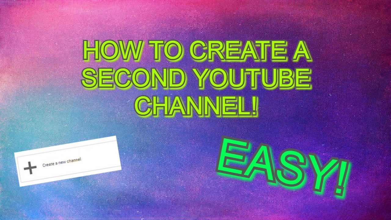 HOW TO CREATE A SECOND CHANNEL ON YOUTUBE! - YouTube