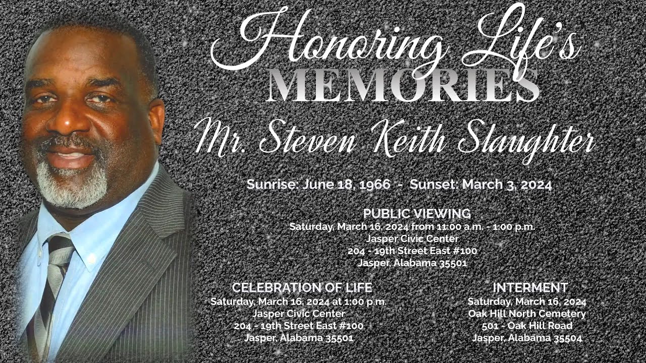 Celebration of Life for Mr. Steven Keith Slaughter - YouTube