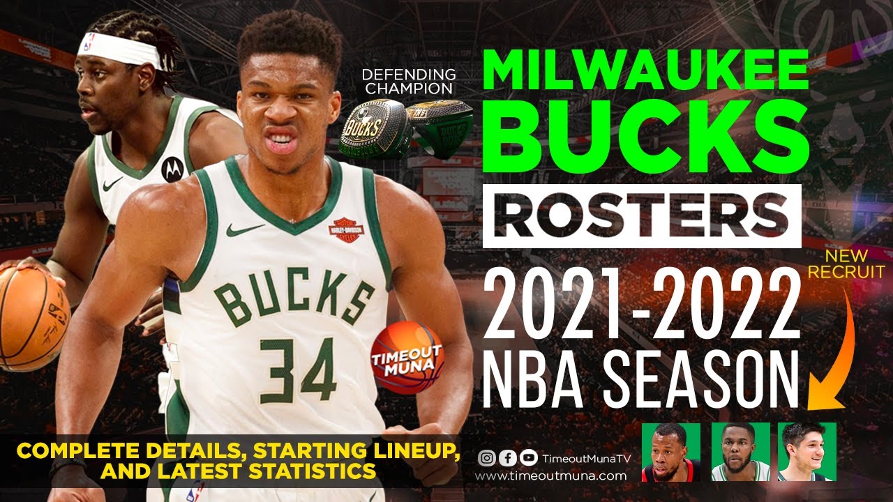 MILWAUKEE BUCKS COMPLETE ROSTER / LINE UP FOR NBA Season 2021-2022 ...