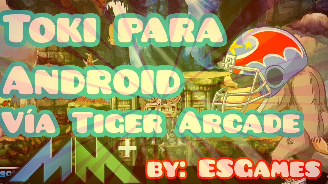 Toki para Android vía TigerArcade - YouTube