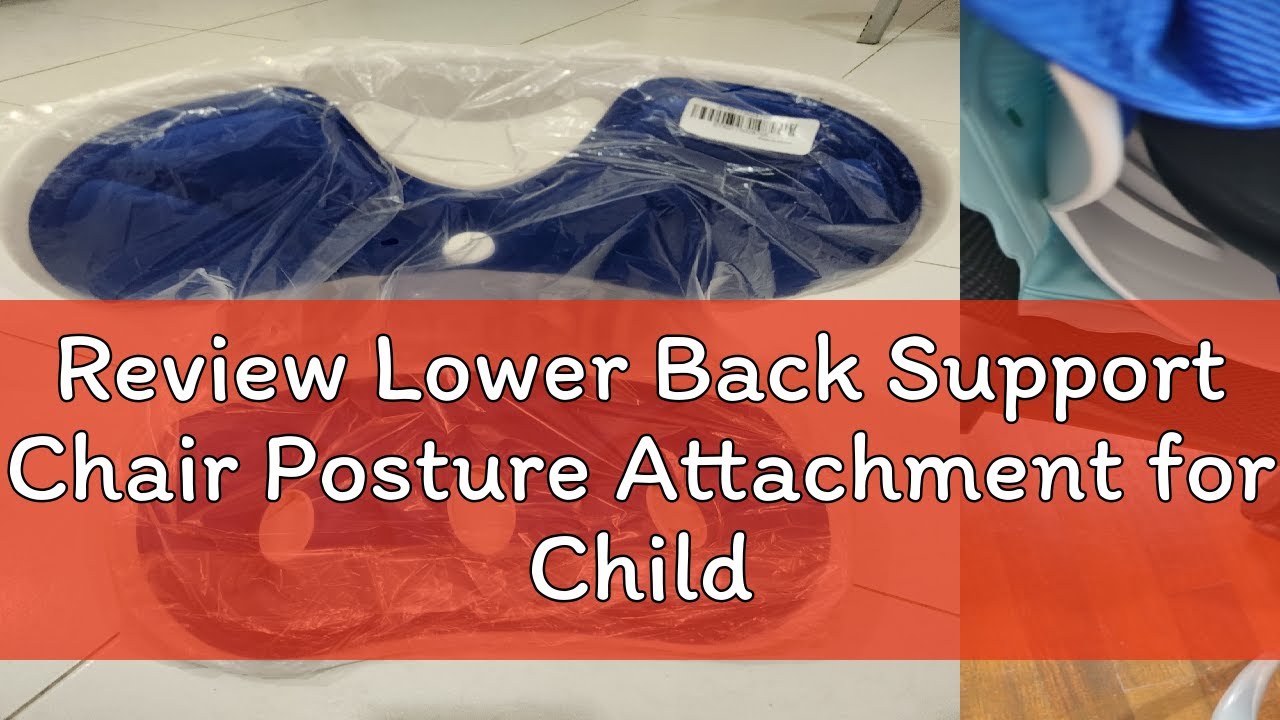 Review Lower Back Support Chair Posture Attachment for Child Seat ...