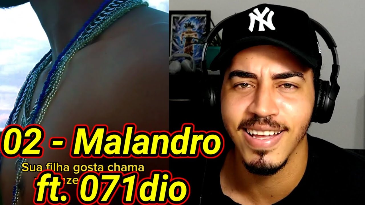 React- 02- Malandro ft. 071dio Prod.(@adrielST) - YouTube