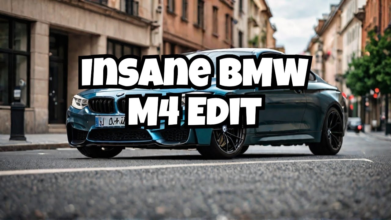 BMW M4 EDIT - YouTube