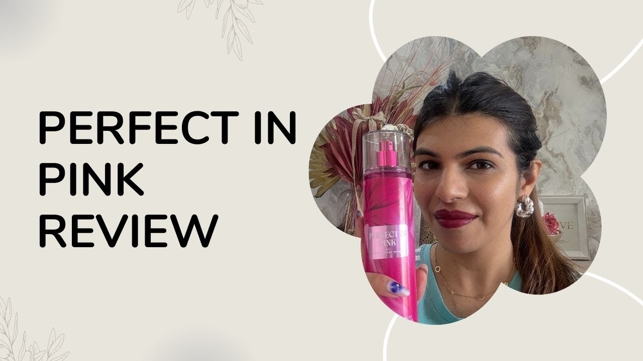 Perfect in pink mist from Bath and Body Works review #fragrancemist # ...