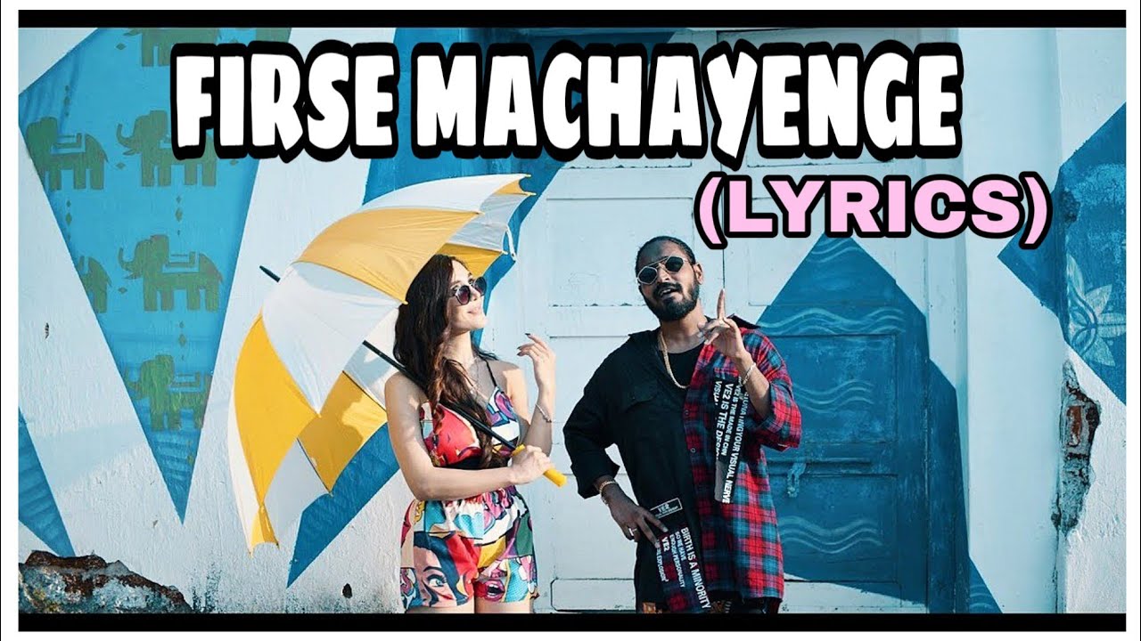EMIWAY-FIRSE MACHAYENGE(OFFICIAL LYRICS VIDEO) - YouTube