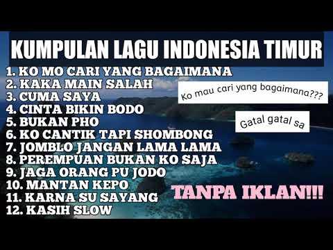 LAGU LAGU INDONESIA TIMUR TERBARU 2020 | KO MO CARI YANG BAGAIMANA, GATAL GATAL SA