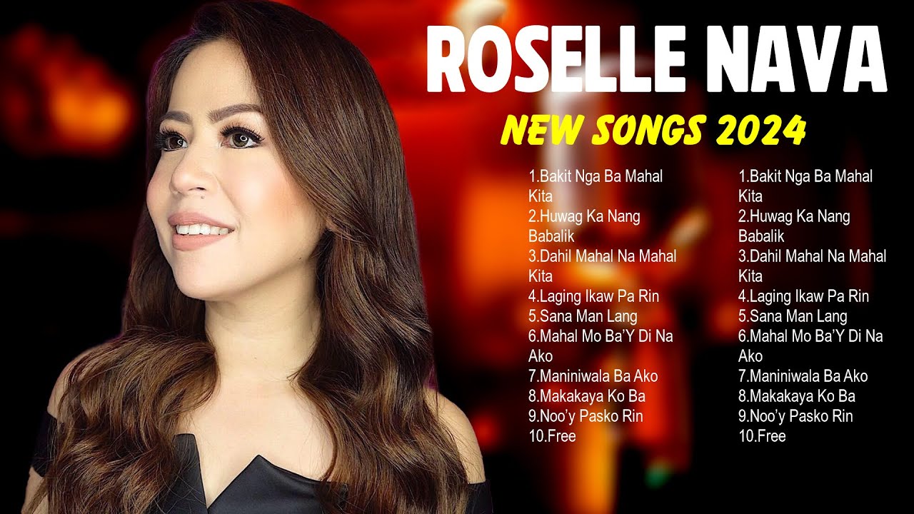 Roselle Nava - Top Hits OPM Songs - Top Tagalog OPM Songs - YouTube
