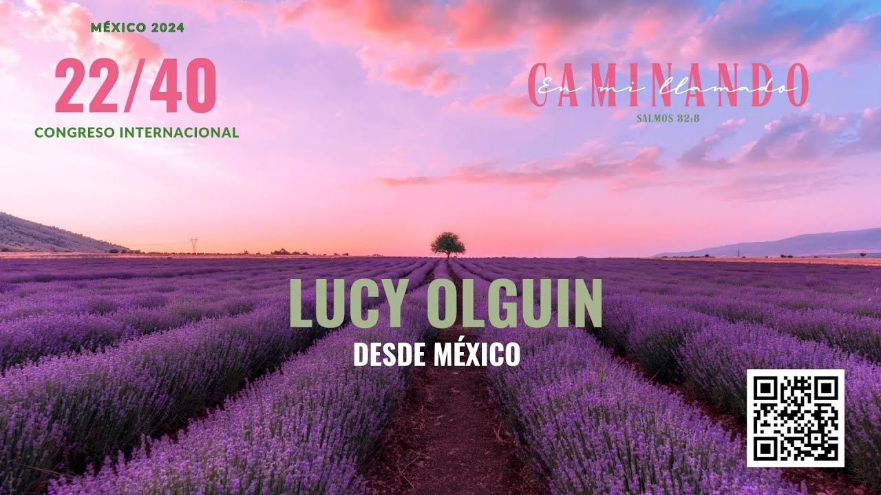 22/40 CUENTA REGRESIVA CONGRESO MÉXICO 2024 - CAMINANDO EN MI LLAMADO ...