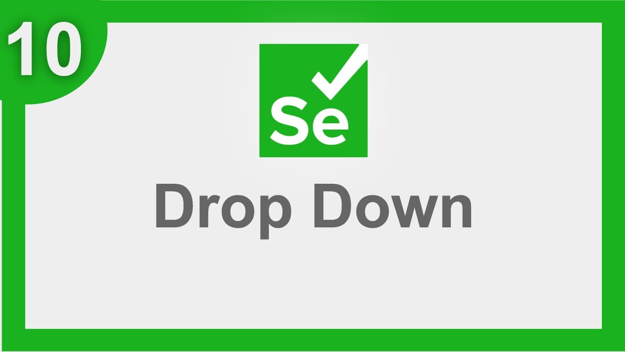 Selenium 4 Beginner Tutorial 10 How To Handle Dropdown Youtube