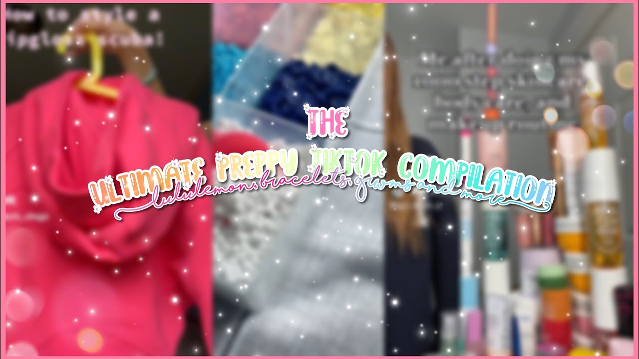 the ULTIMATE preppy TikTok compilation!!🐆💖 - YouTube