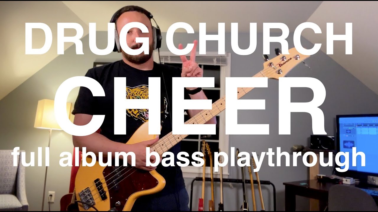 Drug Church - Cheer (Full Album Bass Playthrough) - YouTube