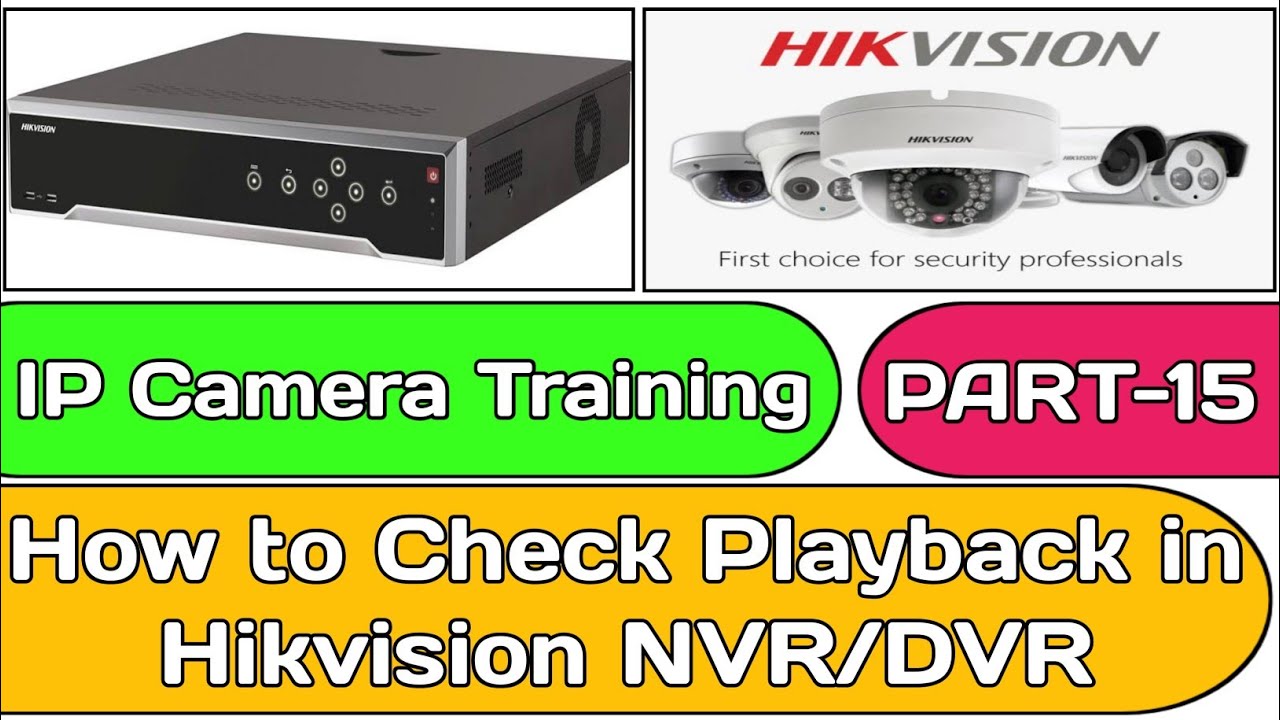 How to Check Playback in Hikvision NVR & DVR | How to Playback ...