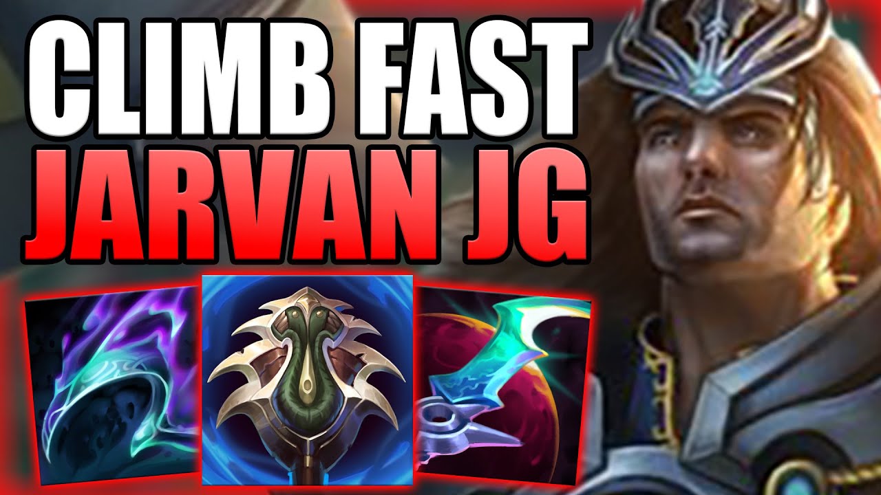 HOW TO USE JARVAN IV JUNGLE IN ORDER TO CLIMB OUT OF LOW ELO FAST ...