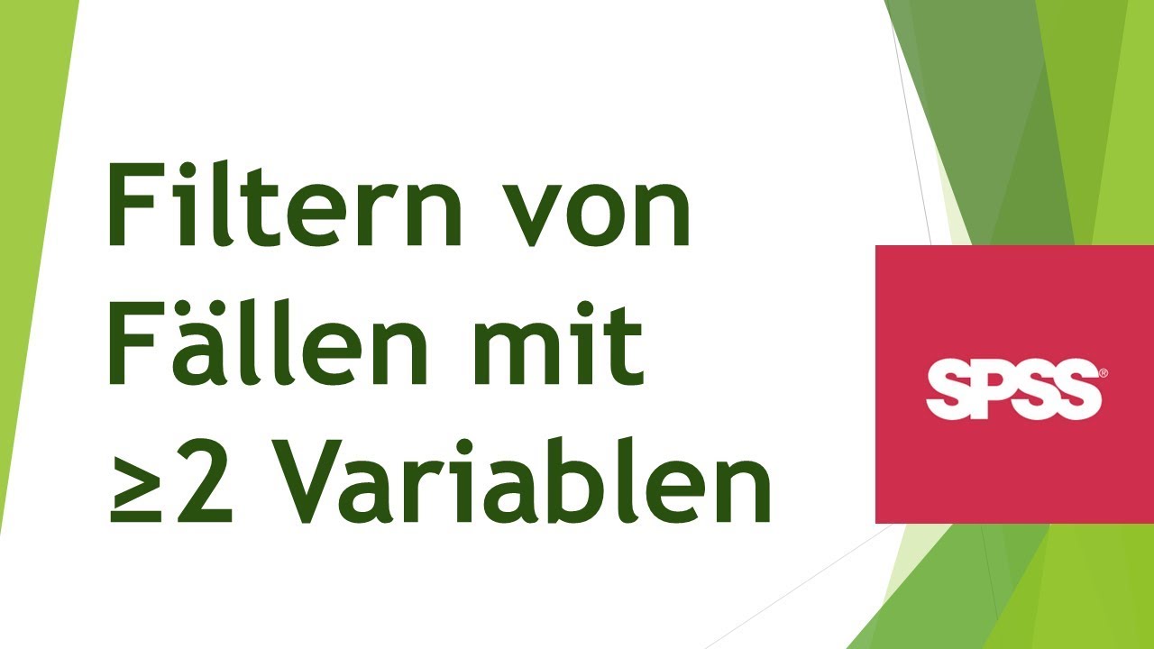 Daten filtern in SPSS - Die Funktion Fälle auswählen für mehr als 1 ...