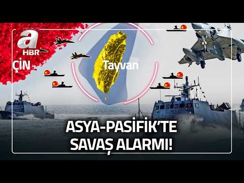 Asya-Pasifik'te savaş alarmı! Çin'den Tayvan'a gözdağı | A Haber