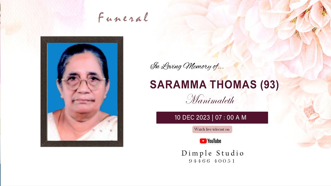 SARAMMA THOMAS (93) | FUNERAL LIVE | A T 07:00 A M | 10 DEC 23 | DIMPLE DREAMS :- 94466 40051 ...