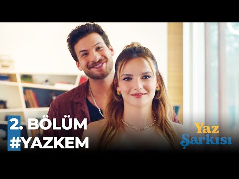 Yaz & Kemal 2. Bölüm Özel Sahneler - Yaz Şarkısı