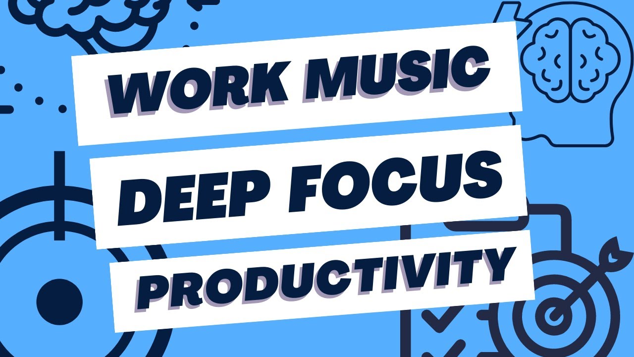 Productive Work Music - Relaxing Smooth Background Music for Study ...