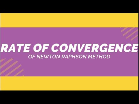 rate of convergence of Newton Raphson method - YouTube