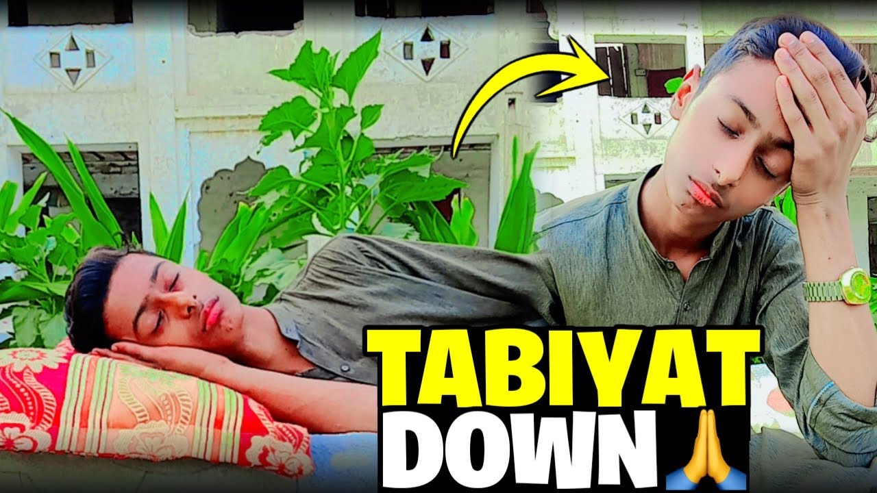 Tabiyat Down 🤒 AJ BOHAT| ZAYADA|Tabiyat Kharab|Thi 🥺| pray for me 🙏🏻 ...