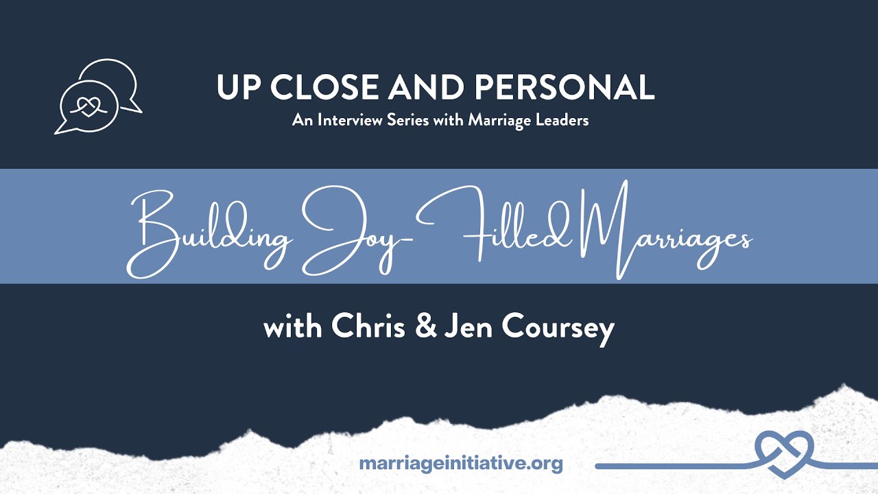 Building Joy Filled Marriages with Chris and Jen Coursey - YouTube