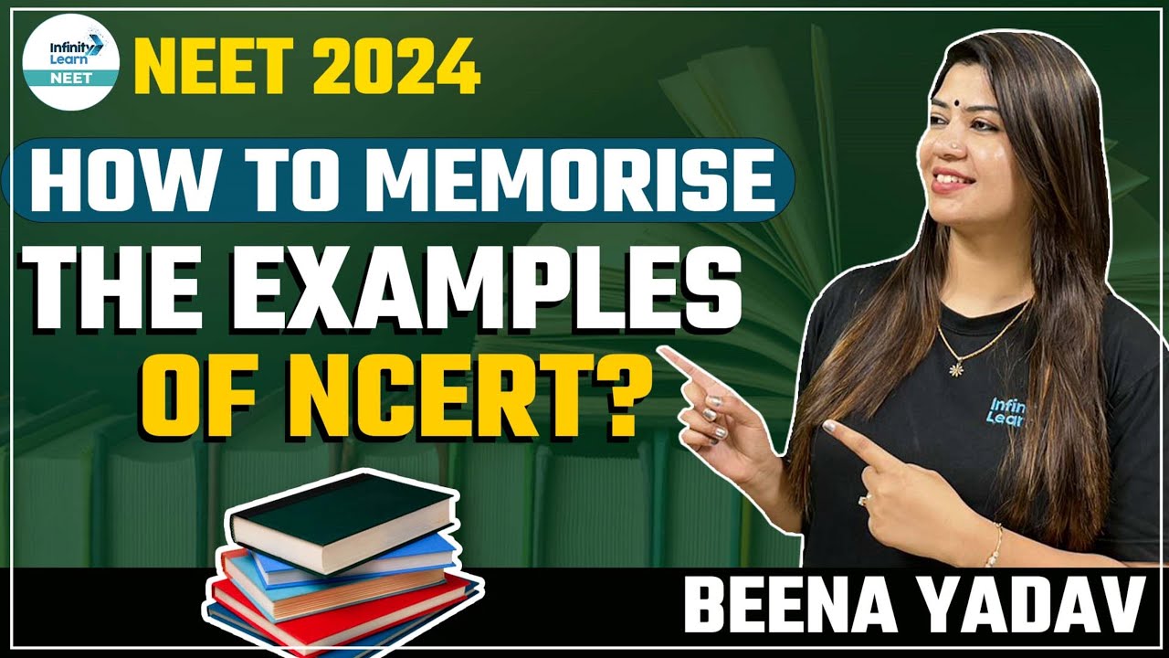 How to Memorise The Examples of NCERT? | NEET 2024 | Infinity Learn ...