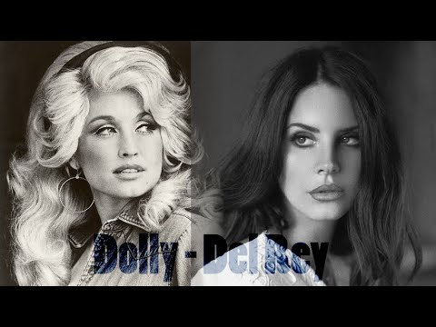 Dolly Parton - I Will Always Love You (Lana Del Rey Mash-Up) - YouTube