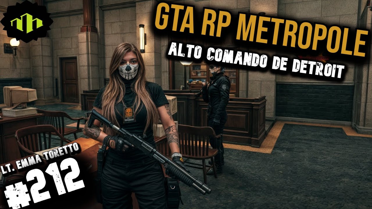 🔴 LIVE 🔴 GTA RP - METRÓPOLE - LT. EMMA TORETTO EM DETROIT #212🔴+18 # ...