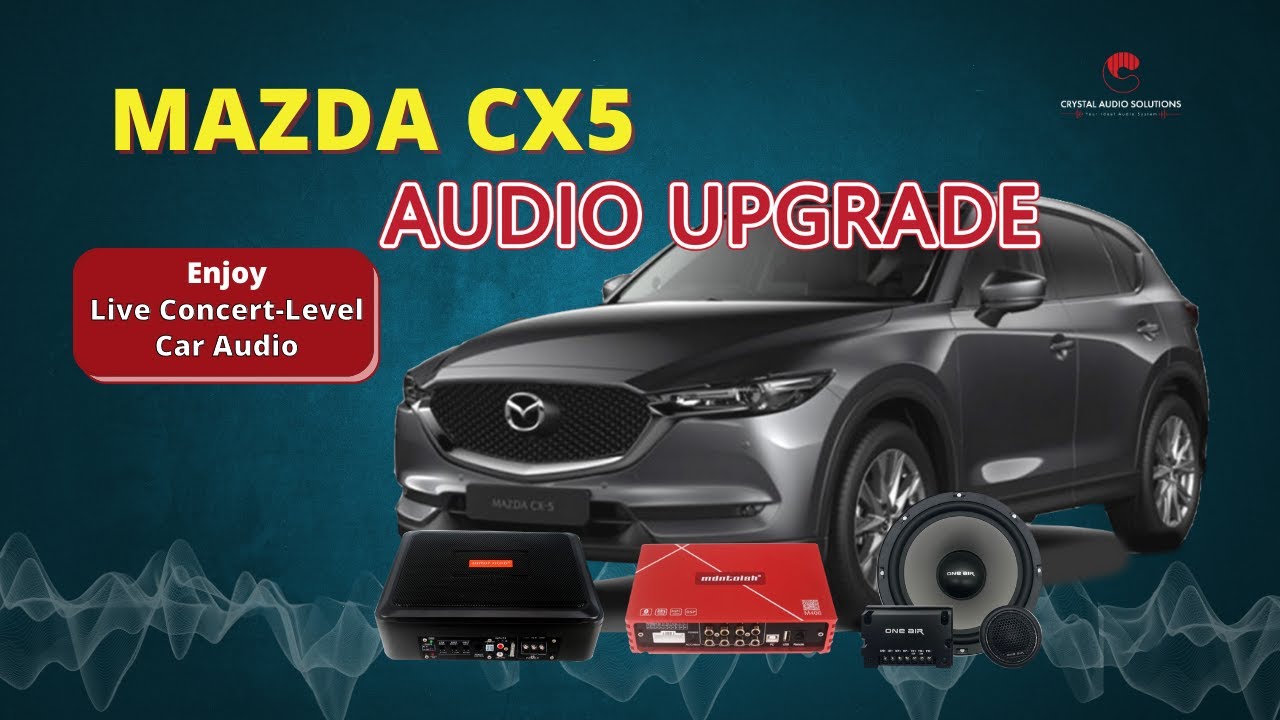 Mazda CX-5 Upgrade Plug & Play Sound Systems - YouTube