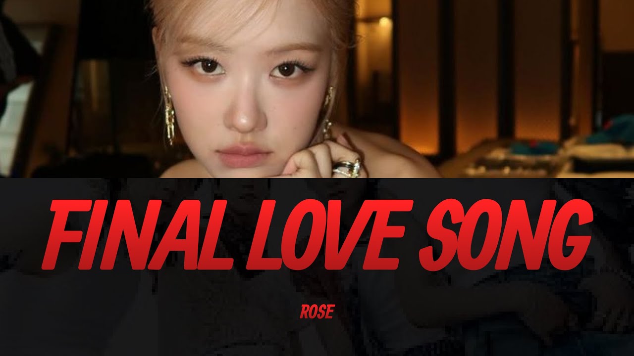 I-LAND2 FINAL LOVE SONG (With ROSÉ of BLACKPINK) Lyrics Video | KPOPWorld Music - YouTube