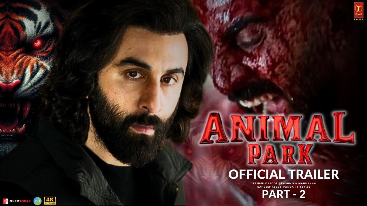 Animal Park Trailer | Concept | Ranbir Kapoor | Rashmika Mandanna ...