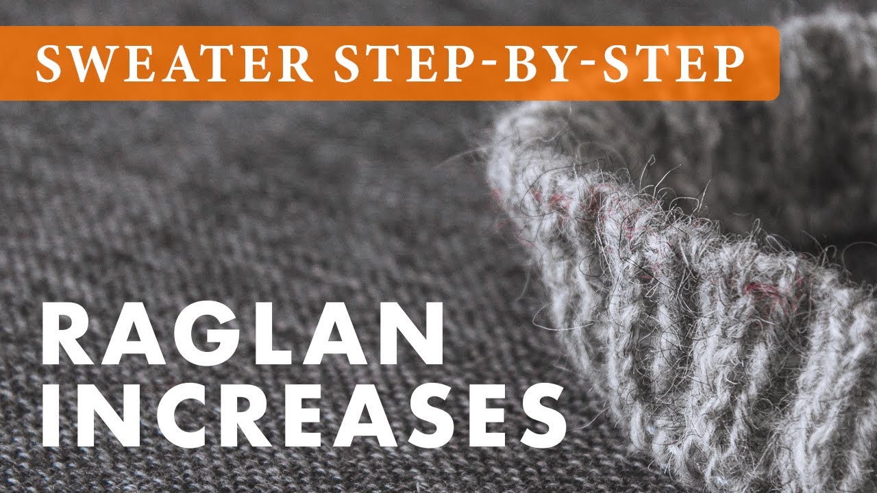 Top-down sweater. Raglan increases. Step-by-step instructions. - YouTube